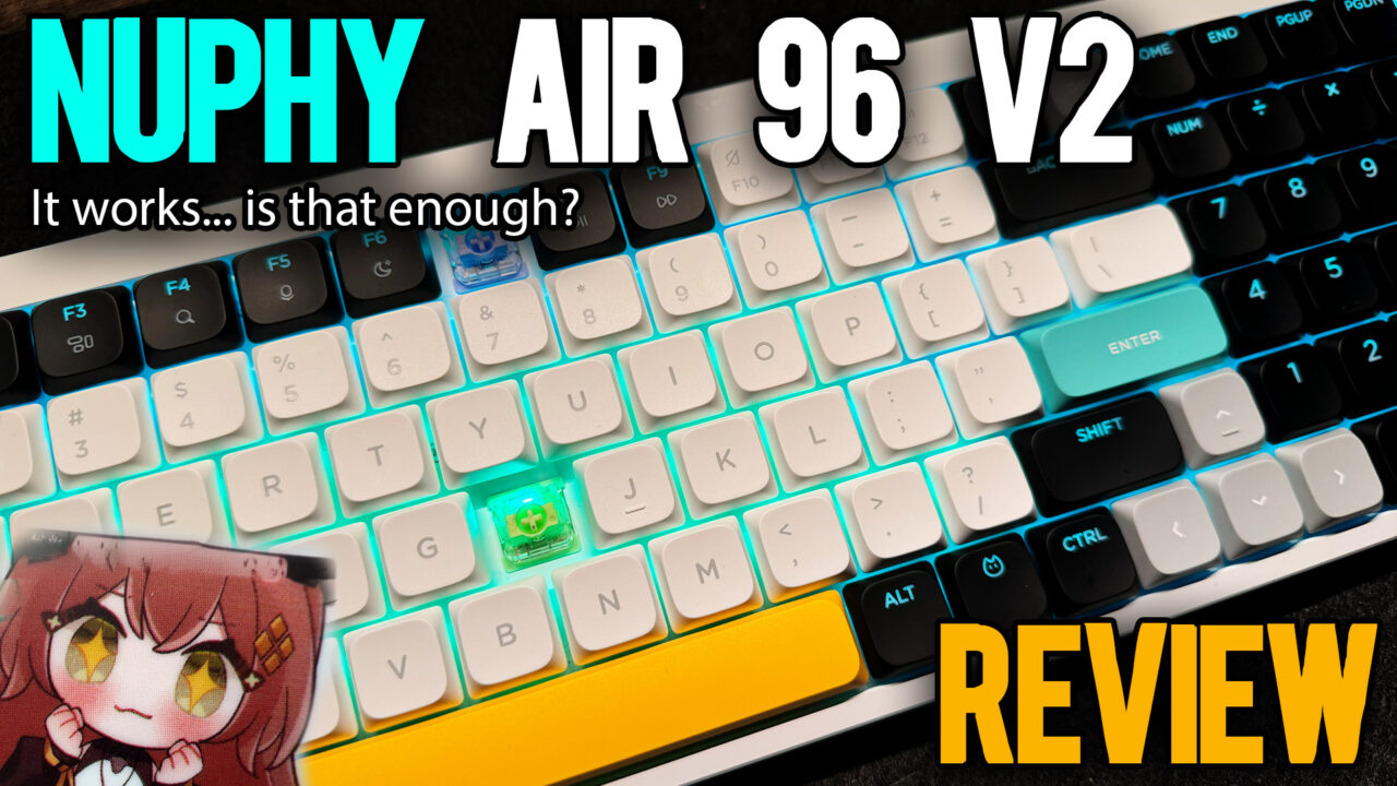 NuPhy Air 96 v2 Low Profile Keyboard Review - Crafting Worlds