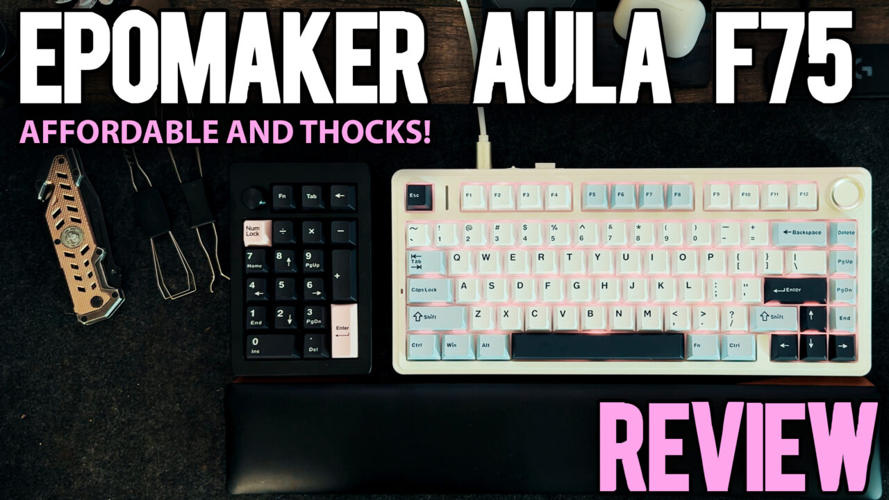 Epomaker AULA F75 Review: Affordable Mechanical Keyboard That Punches ...