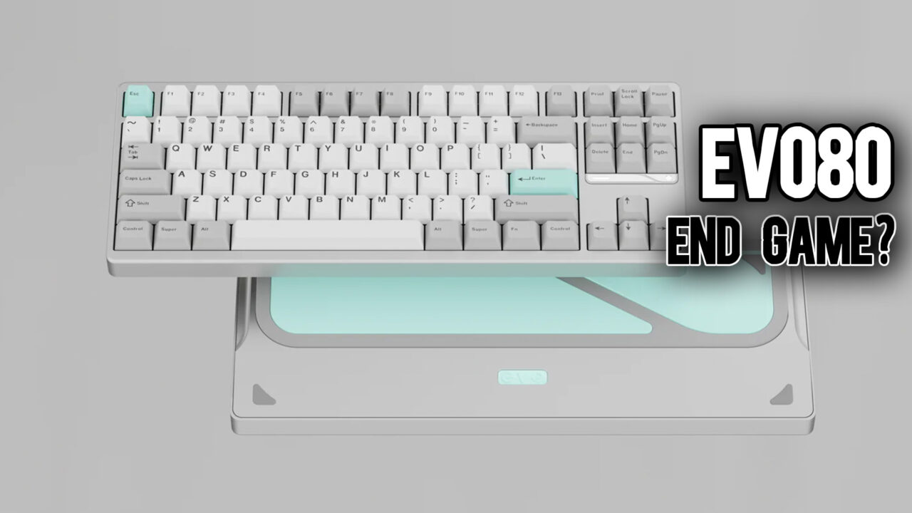 Evo80 Mechanical Keyboard Review – Endgame in TKL Form? - Crafting Worlds