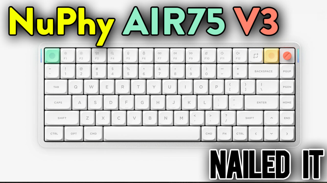 NuPhy Air75 V3 Review: The Redemption of Low Profile Keyboards ...